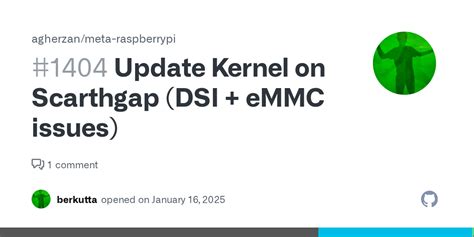 Update Kernel On Scarthgap Dsi Emmc Issues · Issue 1404 · Agherzanmeta Raspberrypi · Github