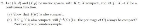 solved 2 let x d and y p be metric spaces with k cx