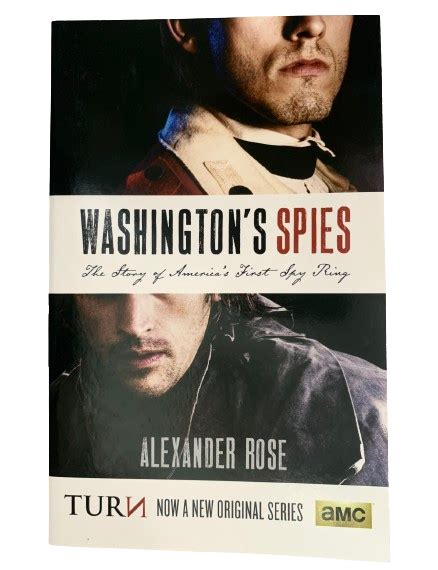 Washingtons Spies The Story Of Americas First Spy Ring By Alexander