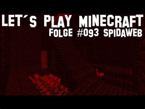 Lets Play Minecraft Folge 093 Netherwarzen YouTube