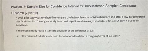 Solved Problem Sample Size For Confidence Interval For Chegg