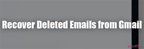Recover Gmail Email 5 Workable Methods To Recover Lost Email