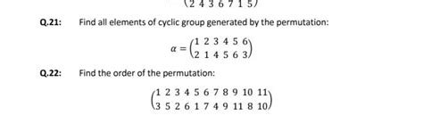 Q21 Find All Elements Of Cyclic Group Generated By The Permutation Al