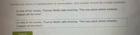 Solved Correct Any Errors In Capitalization Or Punctuation Your Answer Should Be A Single Solved Correct Any Errors In Capitalization Or Punctuation Your Answer Should Be A Single