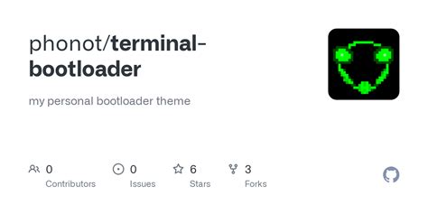 Github Phonotterminal Bootloader My Personal Bootloader Theme