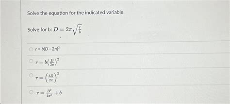 Solved Solve The Equation For The Indicated Variable Solve