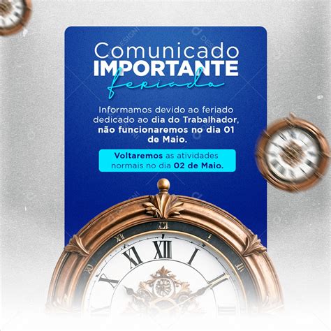 Informamos Devido ao Feriado Dedicado ao Dia do Trabalhador não