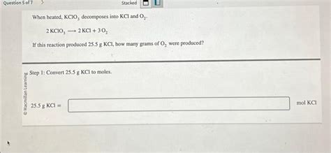 Solved When Heated KClO3 Decomposes Into KCl And O2 Chegg Com