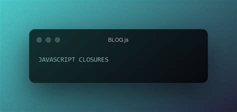 Javascript Closures Hashnode