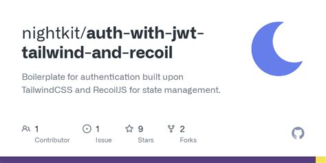 GitHub Nightkit Auth With Jwt Tailwind And Recoil Boilerplate For Authentication Built Upon