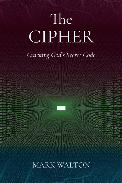 The Cipher Cracking God S Secret Code The Calling Unwrapping The