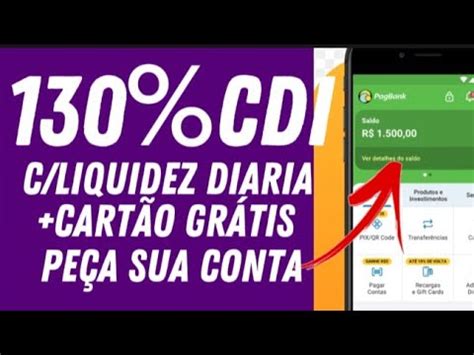 CONTA PÁGBANK RENDENDO 130 DO CDI LIQUIDEZ DIÁRIA VALE APENA VEJA