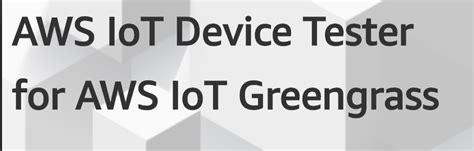 速報 Amazon Freertosやaws Iot Greengrassがデバイスで動作するかチェックできるツール「aws Iot
