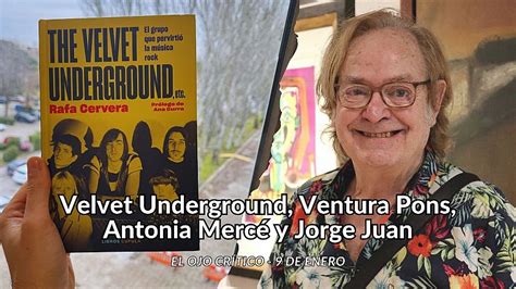Velvet Underground Ventura Pons Antonia Mercé Y Jorge Juan