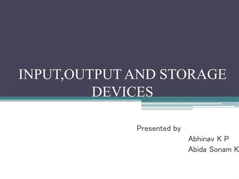 Inputoutput And Storage Devices Pptx Data Storage And Warehousing