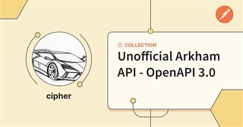 unofficial arkham api openapi 3 0 documentation postman api network