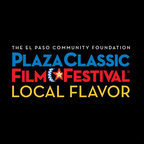 Plaza Classic Film Festival El Paso Texas July 20 July 30 2023