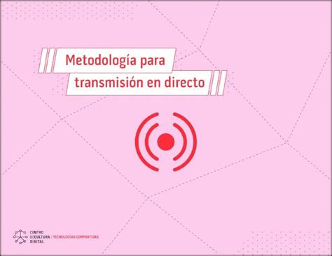 Pdf Metodología Para Transmisión En Directo€¦ · • Opengl 32