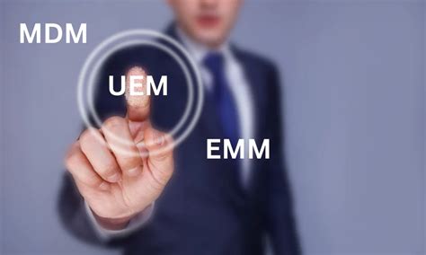 Mdm Vs Emm Vs Uem Comparison Of Devices And Features