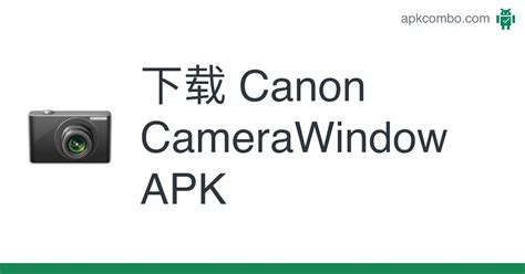 Canon Camerawindow Apk Android App 免费下载