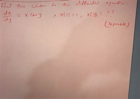 Solved Solution To Dx Oly X Cosy The Diffential Equation