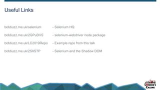 Ui Testing With Selenium And Node London S Calling Ppt