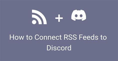 how to connect rss feed items to discord
