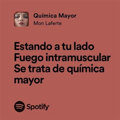 química mayor en 2024 Laferte Frases de canciones bonitas Mon