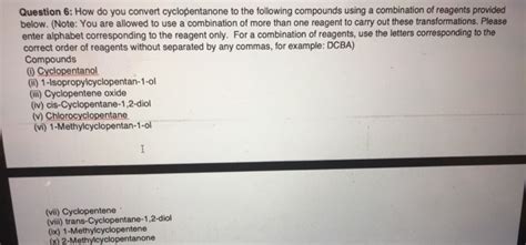 Solved Question 6 How Do You Convert Cyclopentanone To The