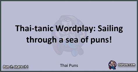 240 Sizzling Thai Puns Spice Up Your Day With Wordplay Wok Nder