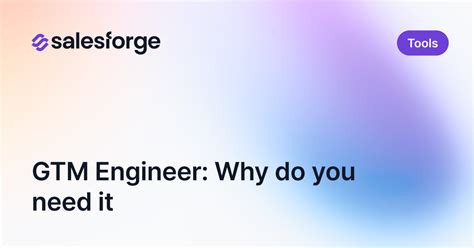 Gtm Engineer Why Do You Need It