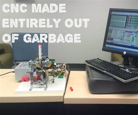 cnc made from garbage 22 steps with pictures instructables