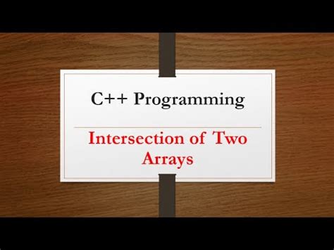 Geeksforgeeks Intersection Of Two Arrays C Programming O N Time Complexity Code