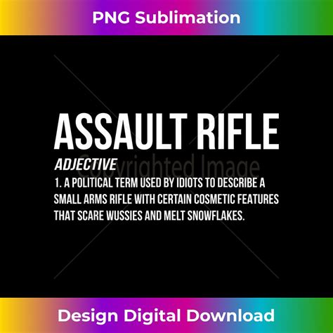 Assault Rifle Adjective Definition Luxe Sublimation Png Do Inspire