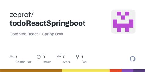GitHub Zeprof TodoReactSpringboot Combine React Spring Boot