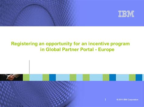 IBM Corporation IBM Corporation Registering An Opportunity For An Incentive