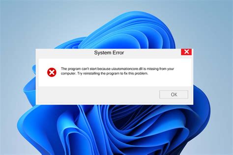 Uiautomationcoredll Missing How To Download And Fix It Windows Report