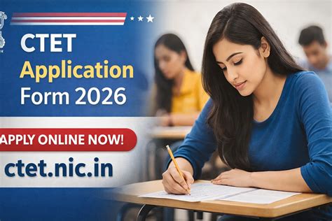 Ctet Application Form 2026 Apply At
