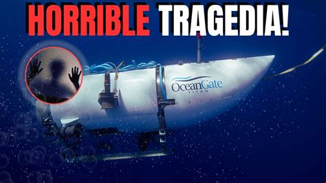 Los TRÁGICOS Últimos Minutos Del Submarino Titán YouTube
