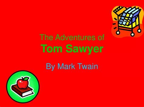 Ppt The Adventures Of Tom Sawyer Powerpoint Presentation Free
