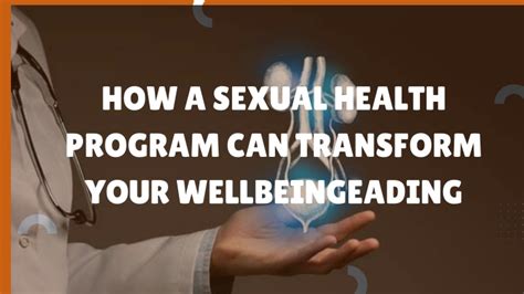 Ppt How A Sexual Health Program Can Transform Your Wellbeing