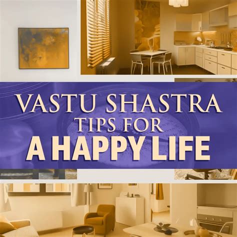 Vastu Shastra Tips For A Happy Life