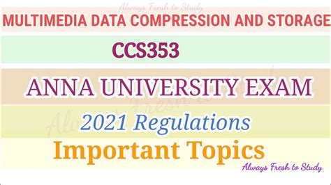 Ccs353 Multimedia Data Compression And Storage Important Topicsau Exam