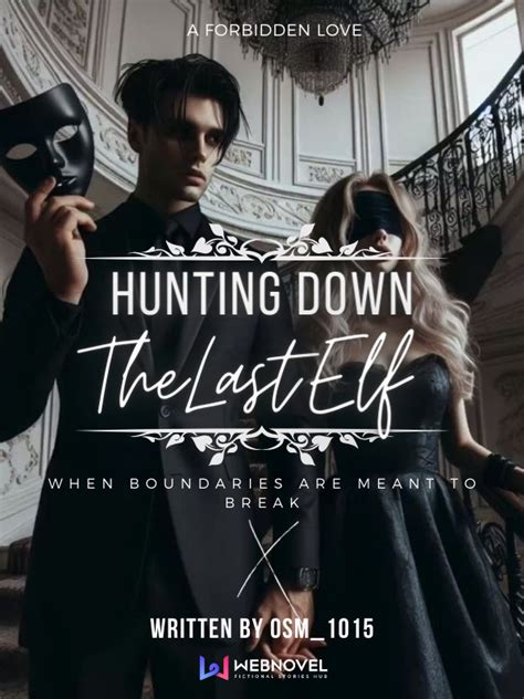 Read Hunting Down The Last Elf Osm1015 Webnovel