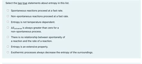 Solved Select The Two True Statements About Entropy In This Chegg