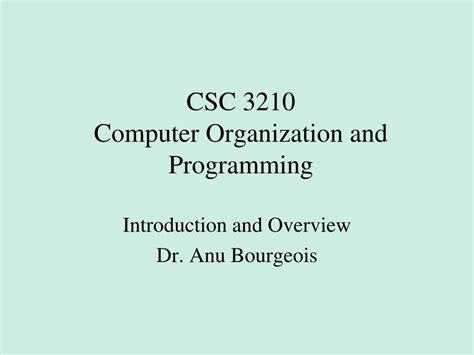 ppt csc 3210 computer organization and programming powerpoint