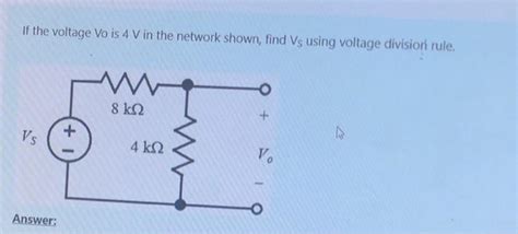 solved if the voltage vo is 4 v in the network shown find