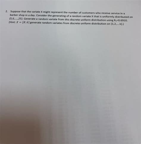 Solved 2 Suppose That The Variate X Might Represent The