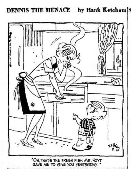 Dennis The Menace By Hank Ketcham Dennis The Menace Cartoon Dennis The Menace Dennis