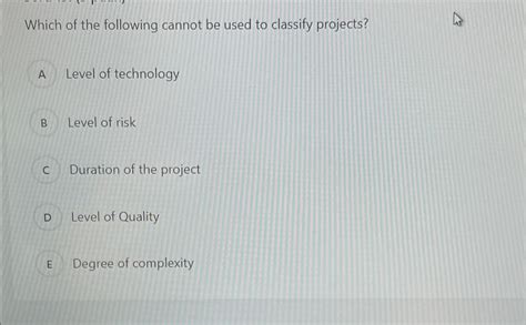 Solved Which Of The Following Cannot Be Used To Classify